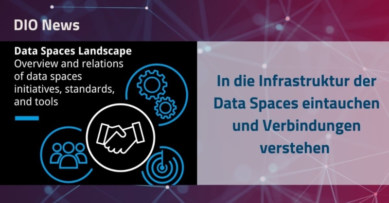 DIO News • IDSA Paper: Data Spaces Landscapes • DIO – Data Intelligence Offensive